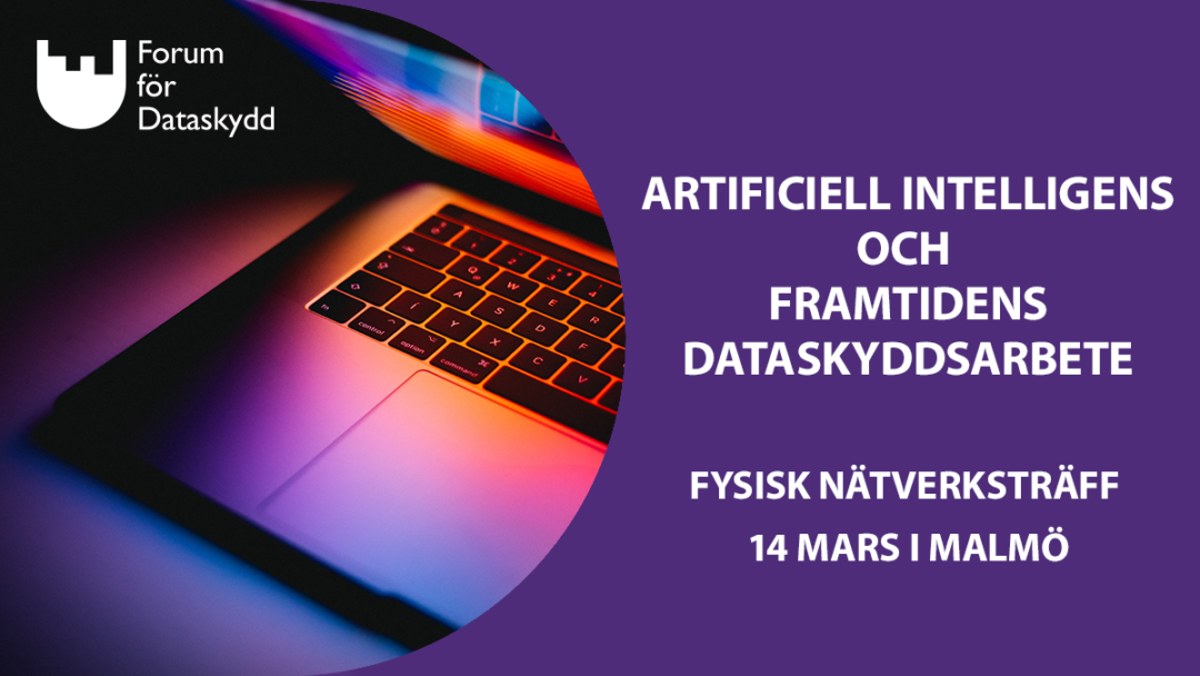 Artificiell intelligens och framtidens dataskyddsarbete - Forum för ...